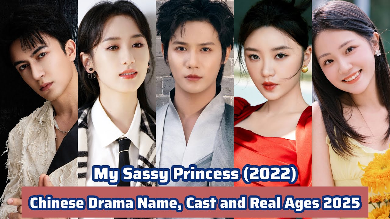 My Sassy Princess Chinese Drama Name, Cast and Real Ages 2025 - YouTube