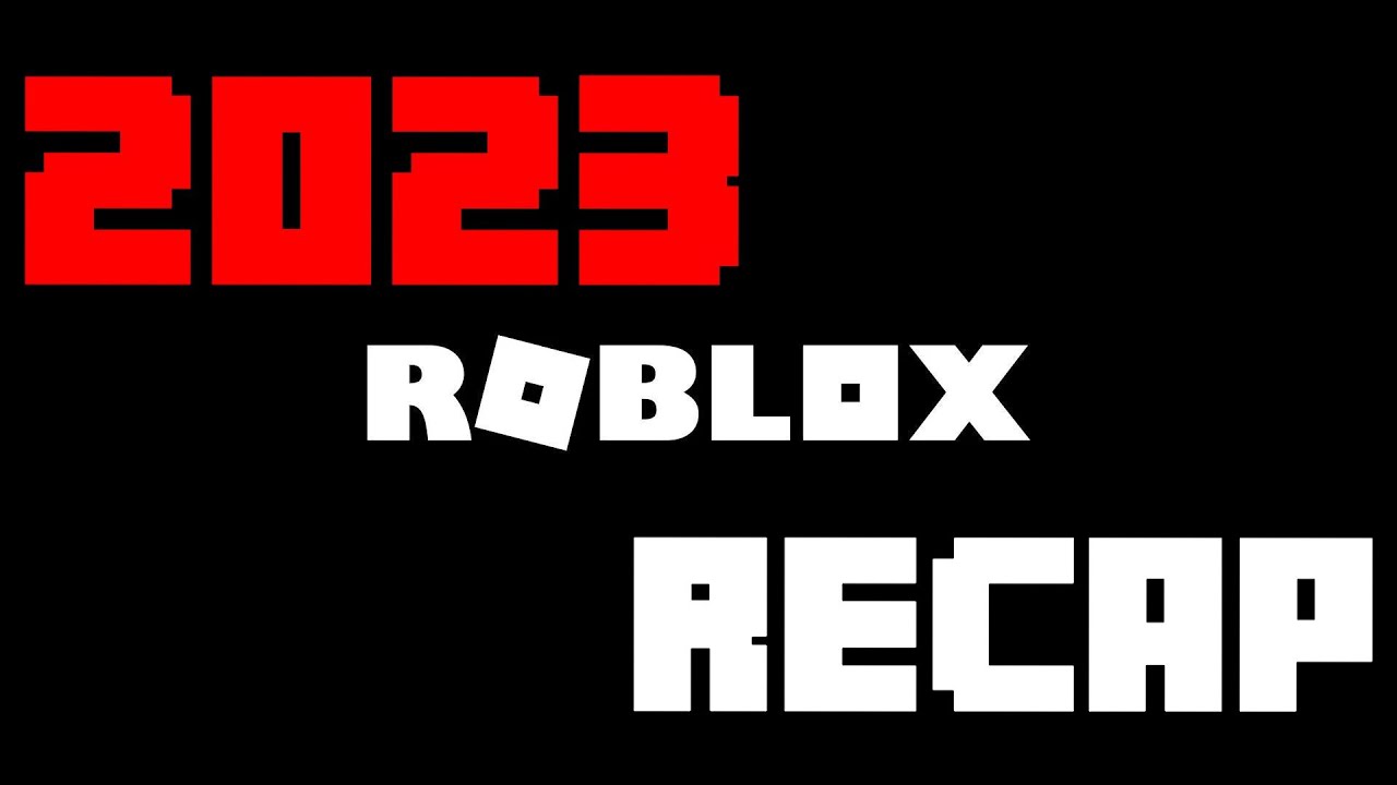 My Roblox 2023 Recap... - YouTube