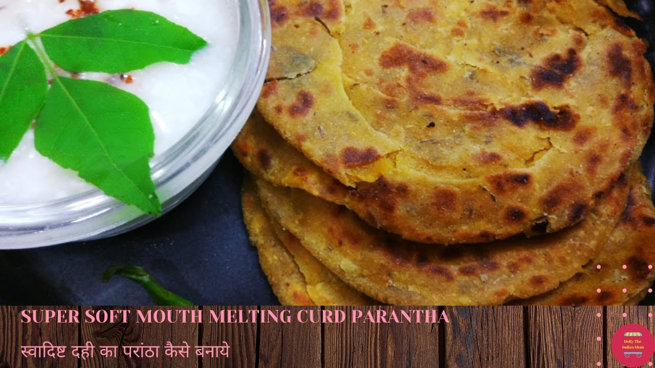 Curd parantha/ Dahi Parantha/स्वादिष्ट दही का परांठा/ Soft parantha ...