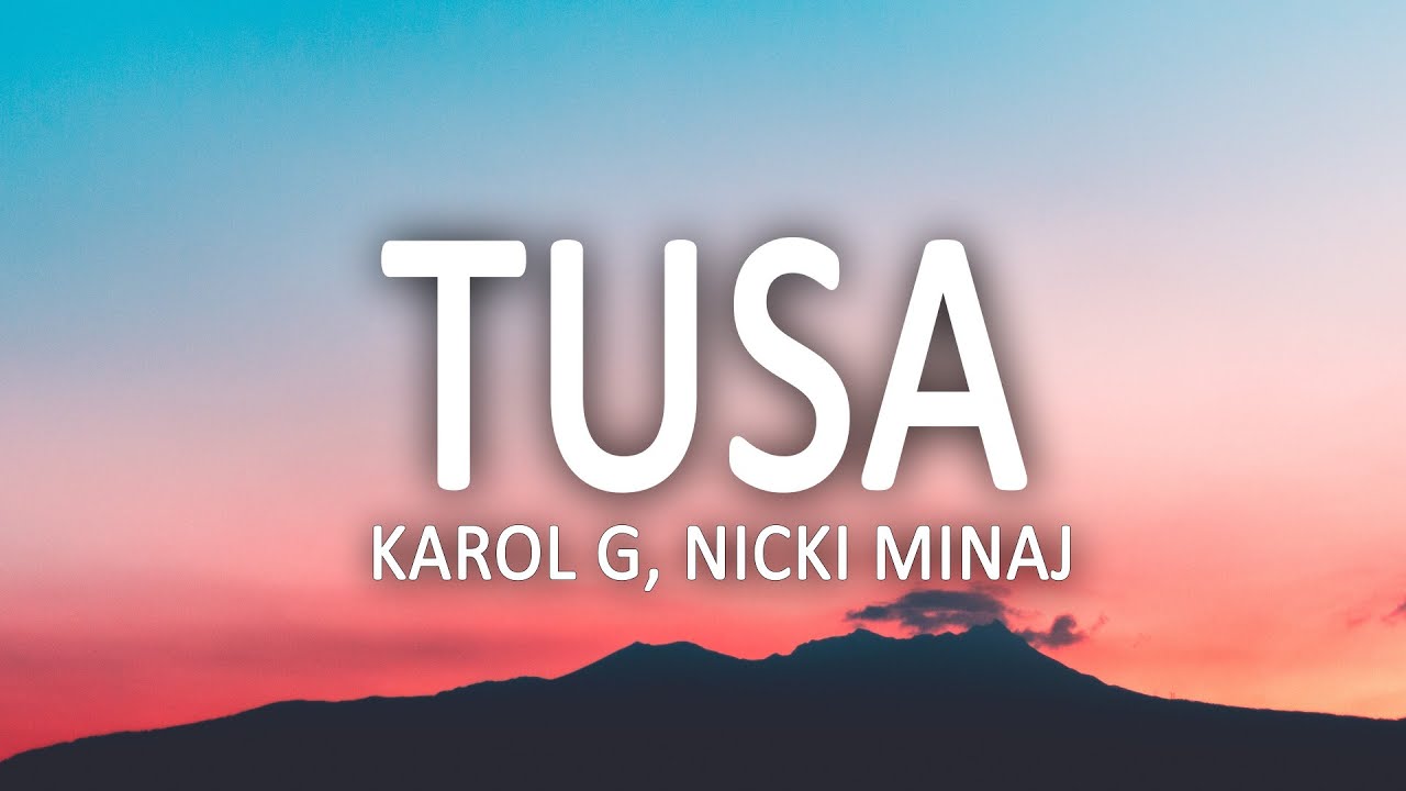 KAROL G, Nicki Minaj - Tusa (Lyrics) - YouTube