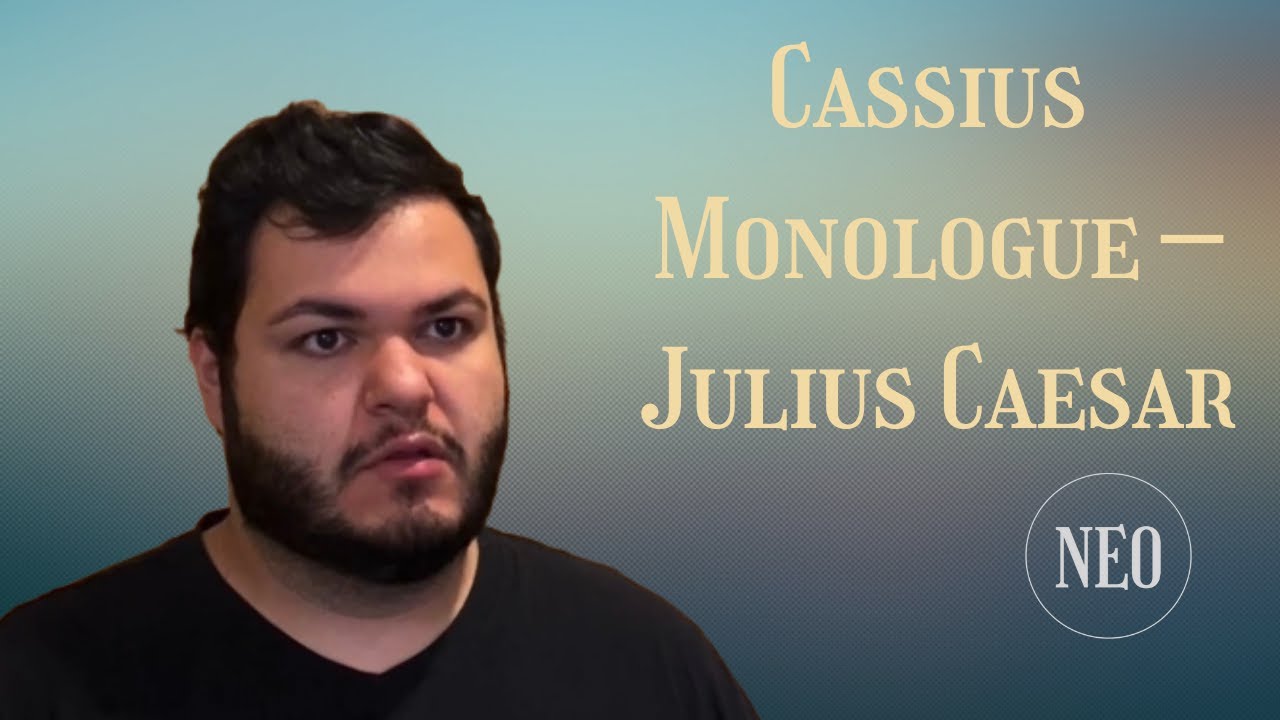 Cassius Monologue from Julius Caesar (Act I Scene 2) by William ...