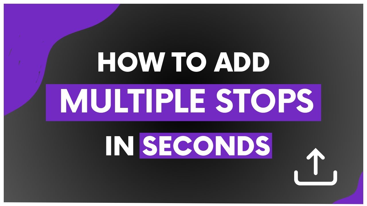 Add Multiple Stops to Deliveries in Seconds - YouTube