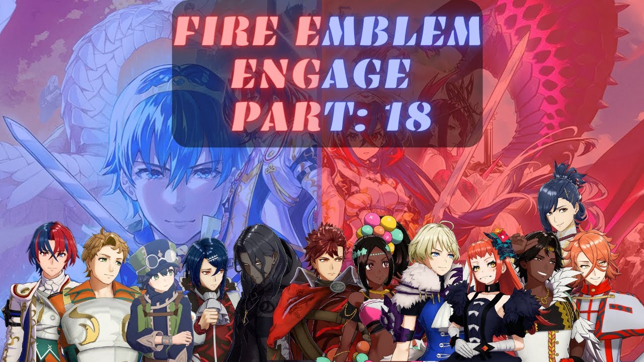 Fire Emblem Engage, Part 18: Smacked at Solm - YouTube
