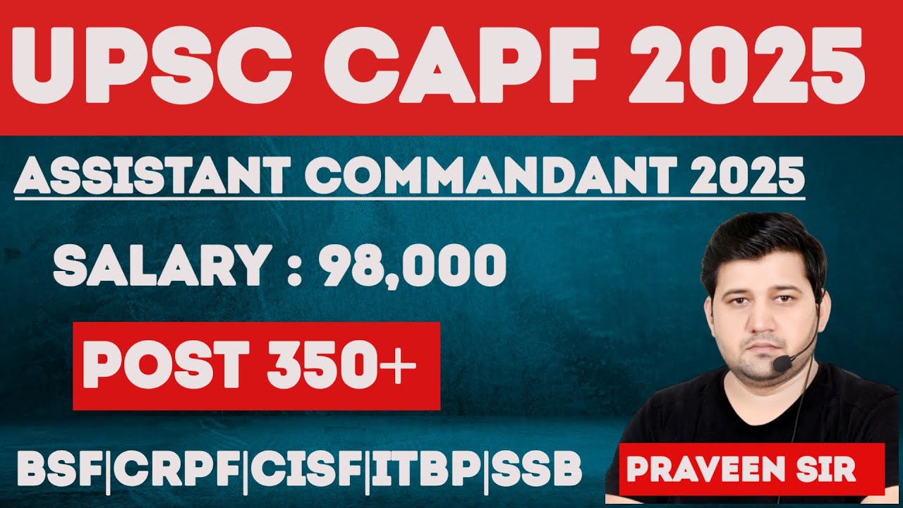 CAPF AC 2025 Notification Out | CAPF AC 2025 Age, Syllabus, Exam ...