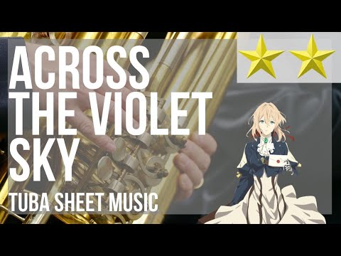 Tuba Sheet Music: How to play Across the Violet Sky (Violet Evergarden ...