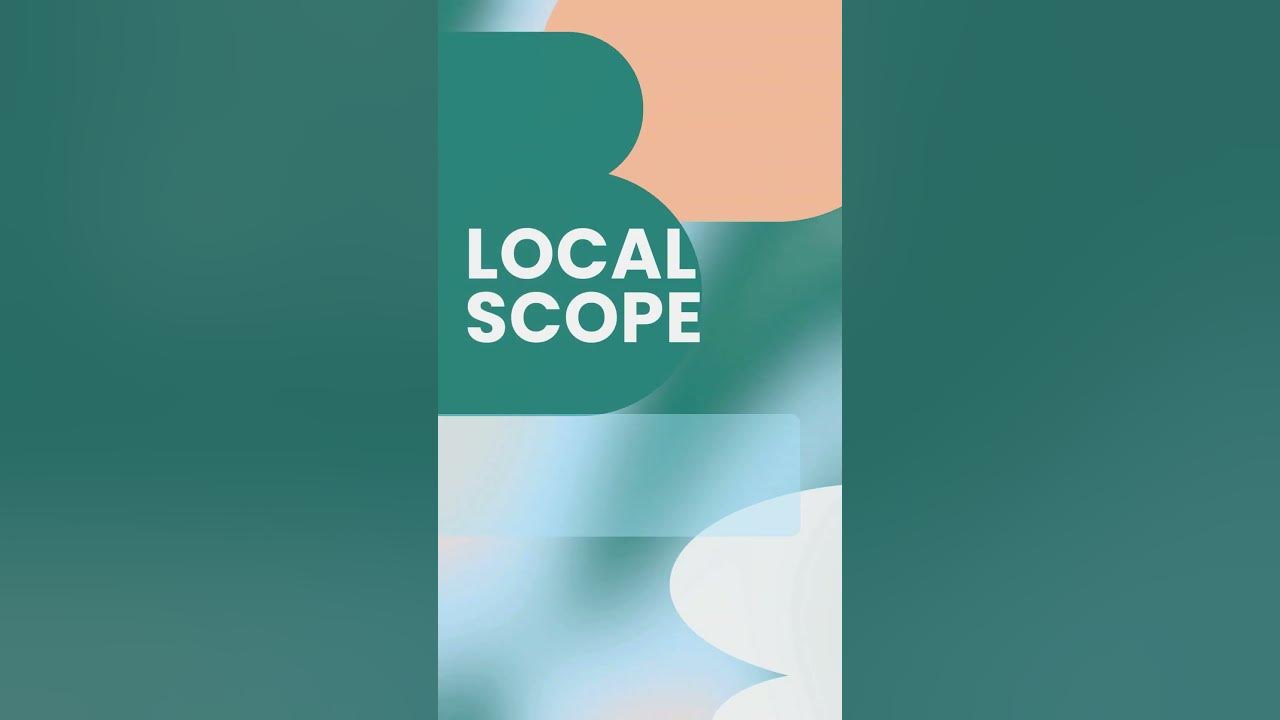 Understanding Javascript Scope Global Vs Local Shorts Javascript