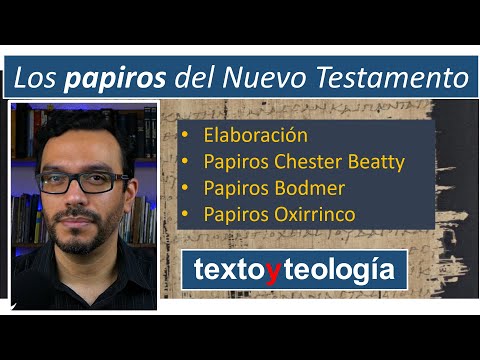 Los Papiros del Nuevo Testamento  |  Ep 58