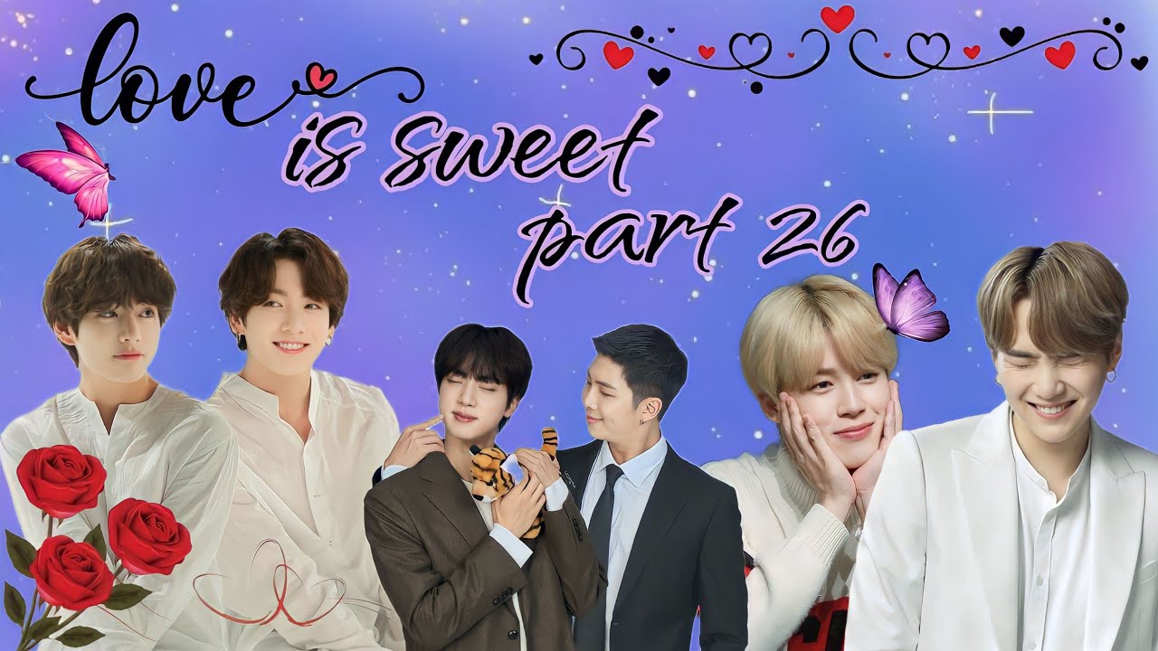 love is sweet ||💜part 26💜|| bts love story #bts #taekook #btslogy - YouTube