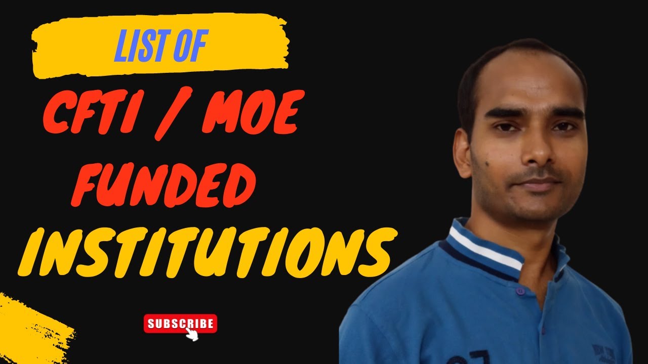 List of CFTI or MoE funded Institutions - YouTube