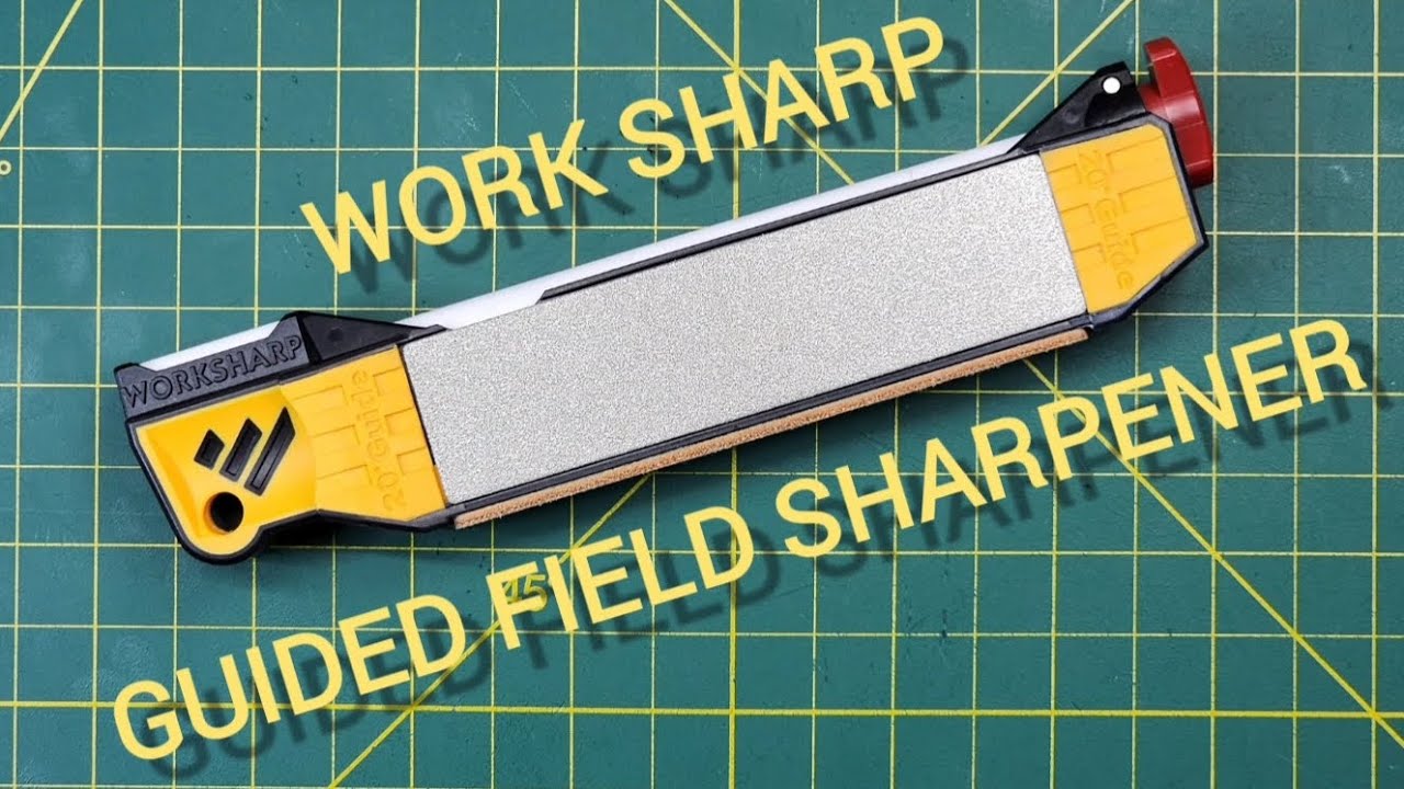 WORK SHARP GUIDED FIELD SHARPENER Step by step from dull to razor sharp ...