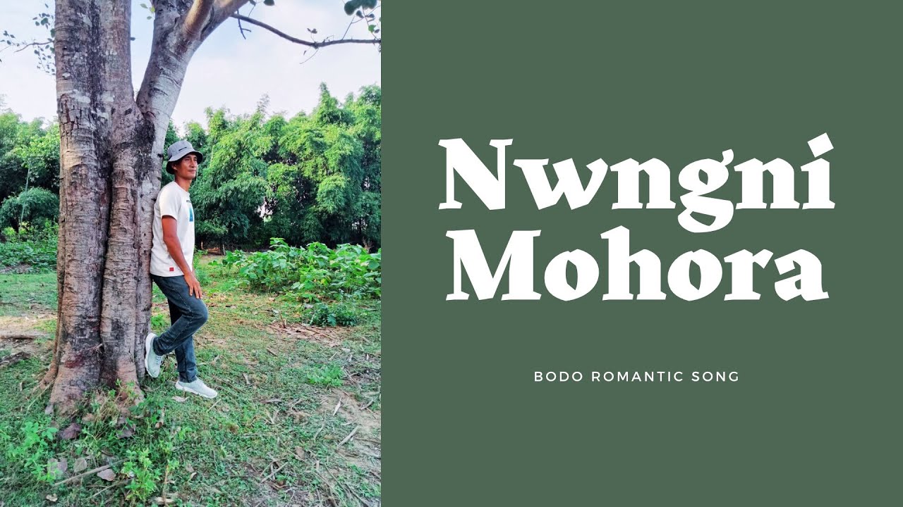 Nwngni Mohora || Bodo Romantic Song || 2023 - YouTube