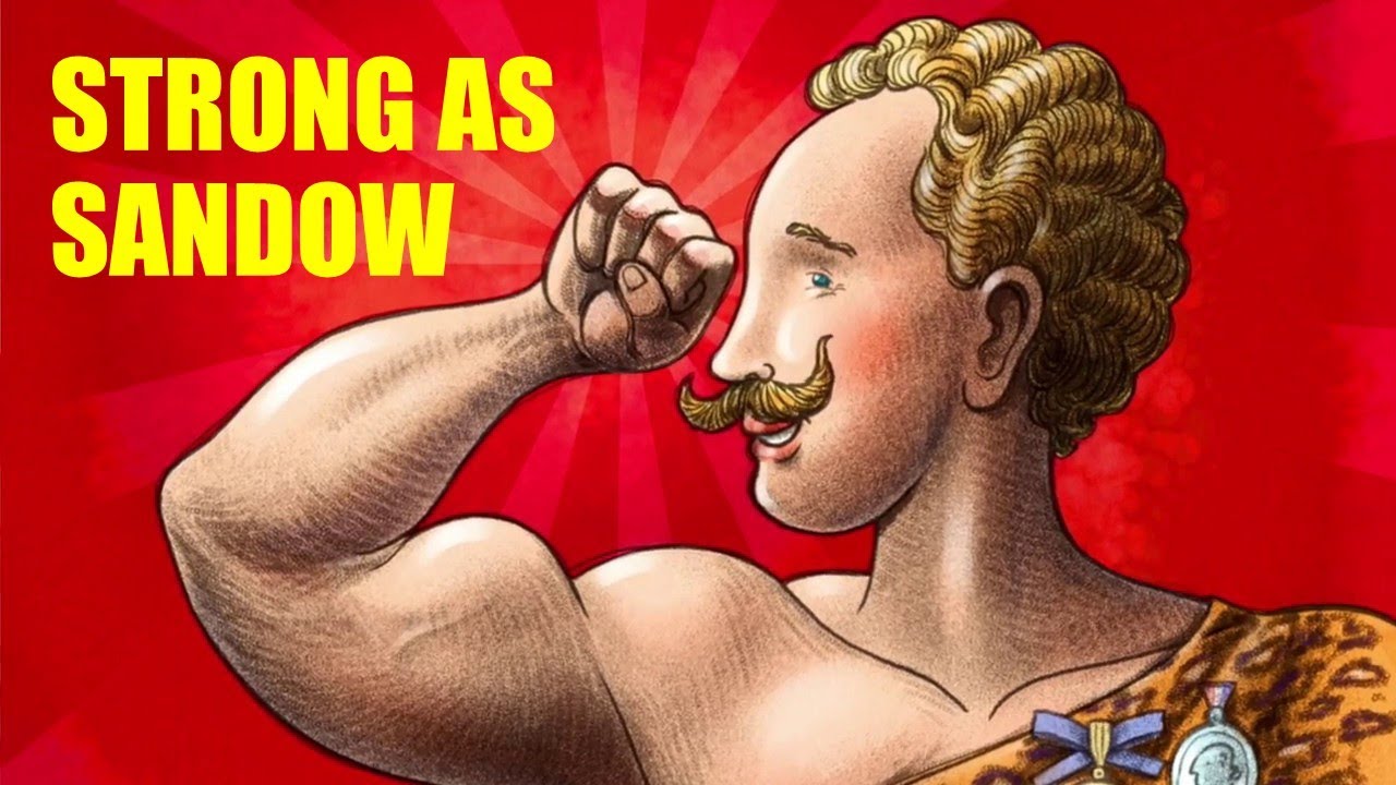 STRONG AS SANDOW!! HOW EUGENE SANDOW BECAME THE STRONGEST MAN ON EARTH ...