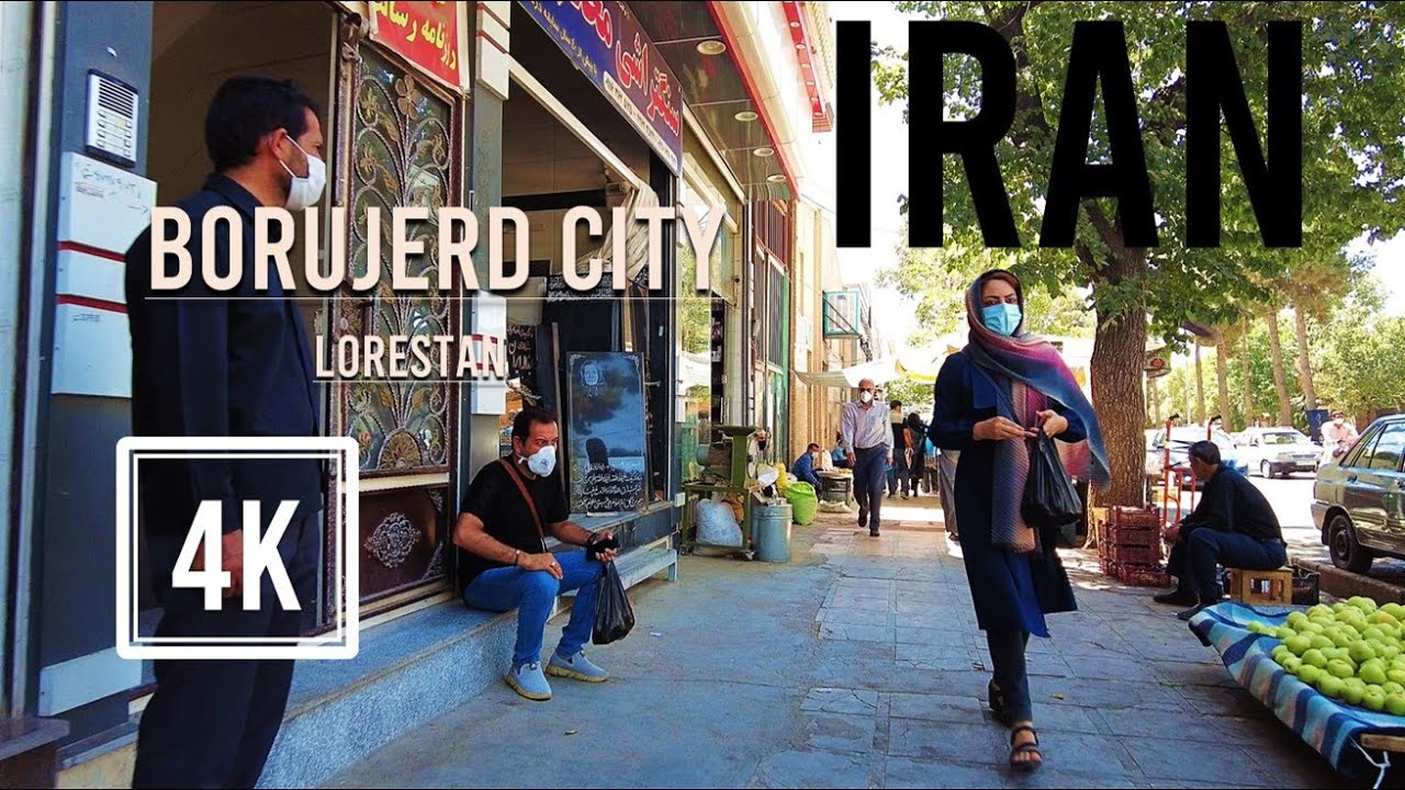 [4K] Borujerd City, Lorestan, Walking Tour, Iran Virtual Tour, 2021. 🇮🇷 ...