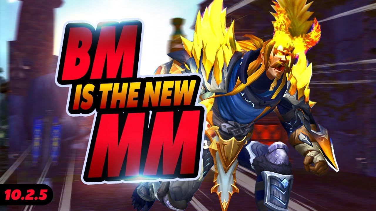 BM is The New MM | Beast Mastery Hunter | Wow 10.2.5 Dragonflight World ...