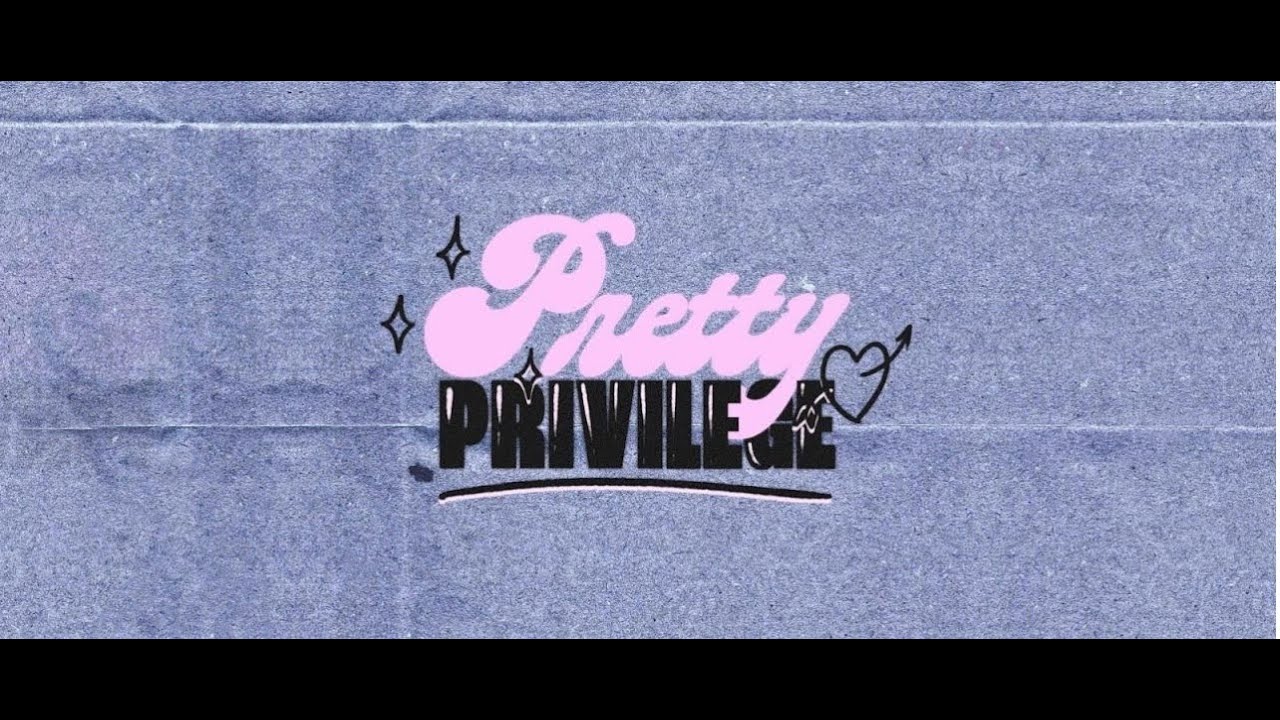 Is Pretty Privilege Real 💭🤔 - YouTube