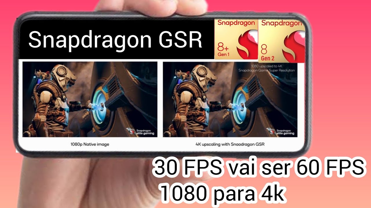 PARA TUDO!Qualcomm anuncia Snapdragon GSR como sua tecnologia de upscaling para jogos no celular ...