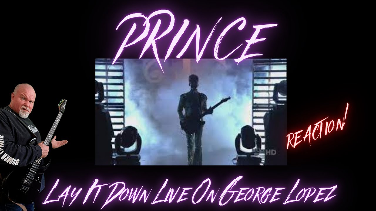 PRINCE - Lay It Down Live On George Lopez Reaction! - YouTube