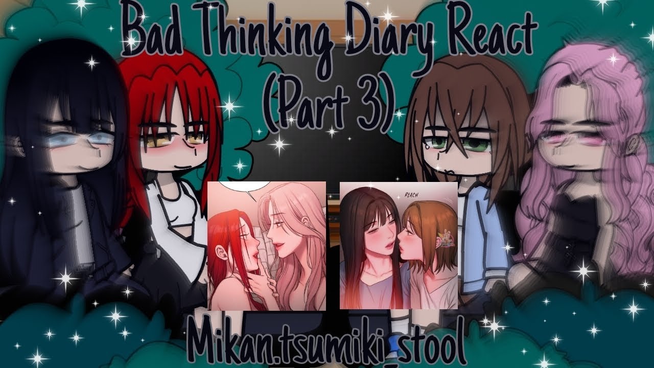 Bad Thinking Diary React (Part 3) ||GL Manhwa|| Original || Enjoy~ - YouTube