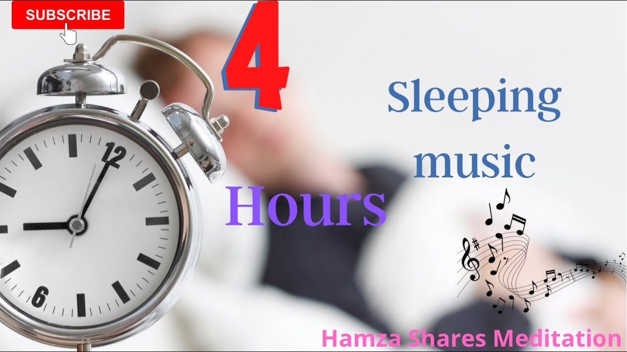 4 Hours Sleeping Music #4 | Hamza Shares Meditation - YouTube