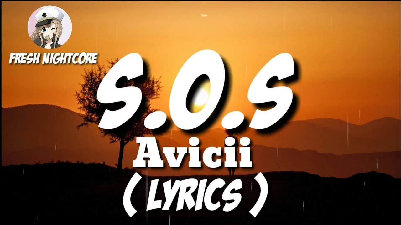 Avicii - SOS ft. Aloe Blacc [Lyric Video] +Nightcore - YouTube