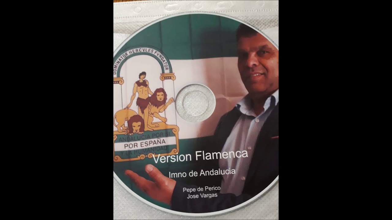 HIMNO ANDALUCIA FLAMENCO. PEPE DE PERICO. JOSE VARGAS - YouTube