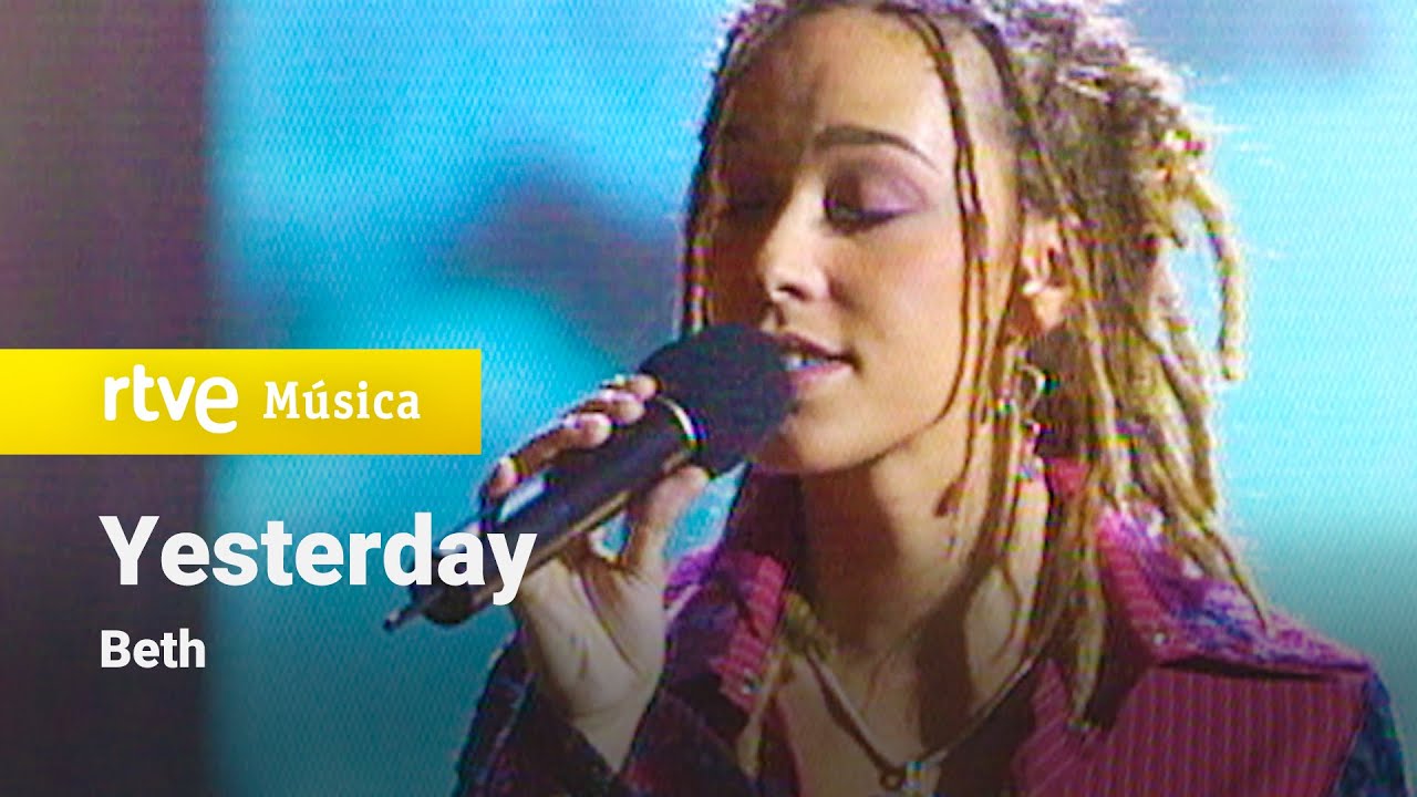 Beth - "Yesterday" | Gala 3 | Operación Triunfo 2002 - YouTube