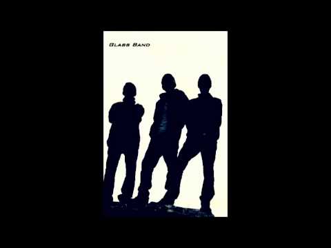 Glass Band - Gel Demedim Ki