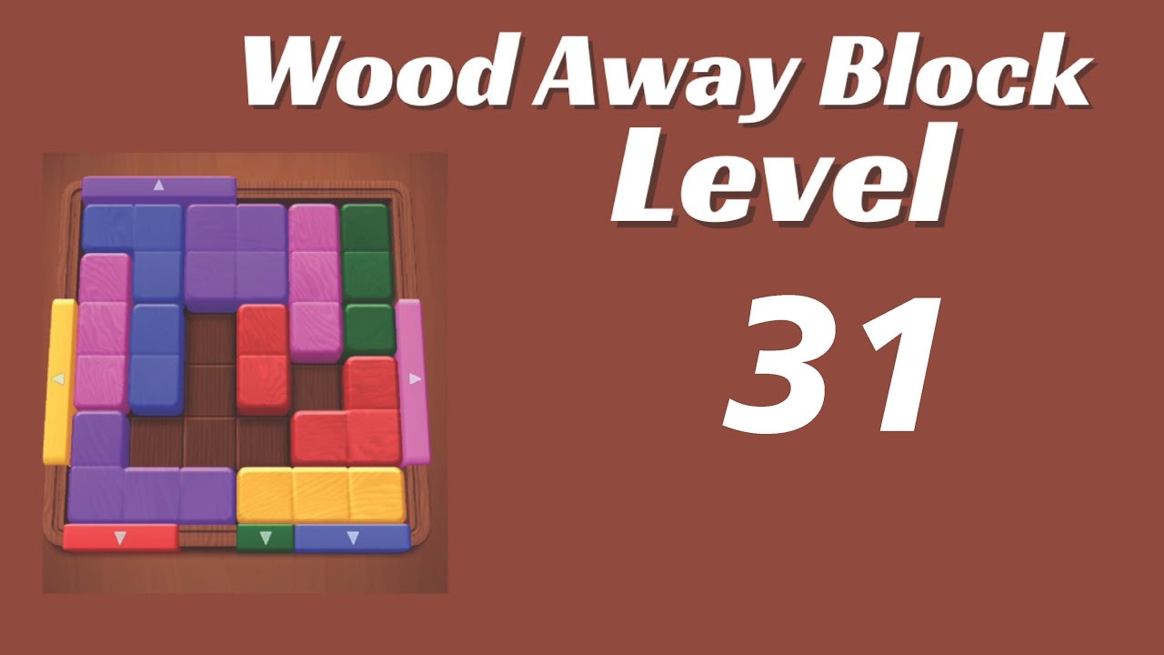 Wood Away Block Level 31 | Wood Away Block 31 - YouTube
