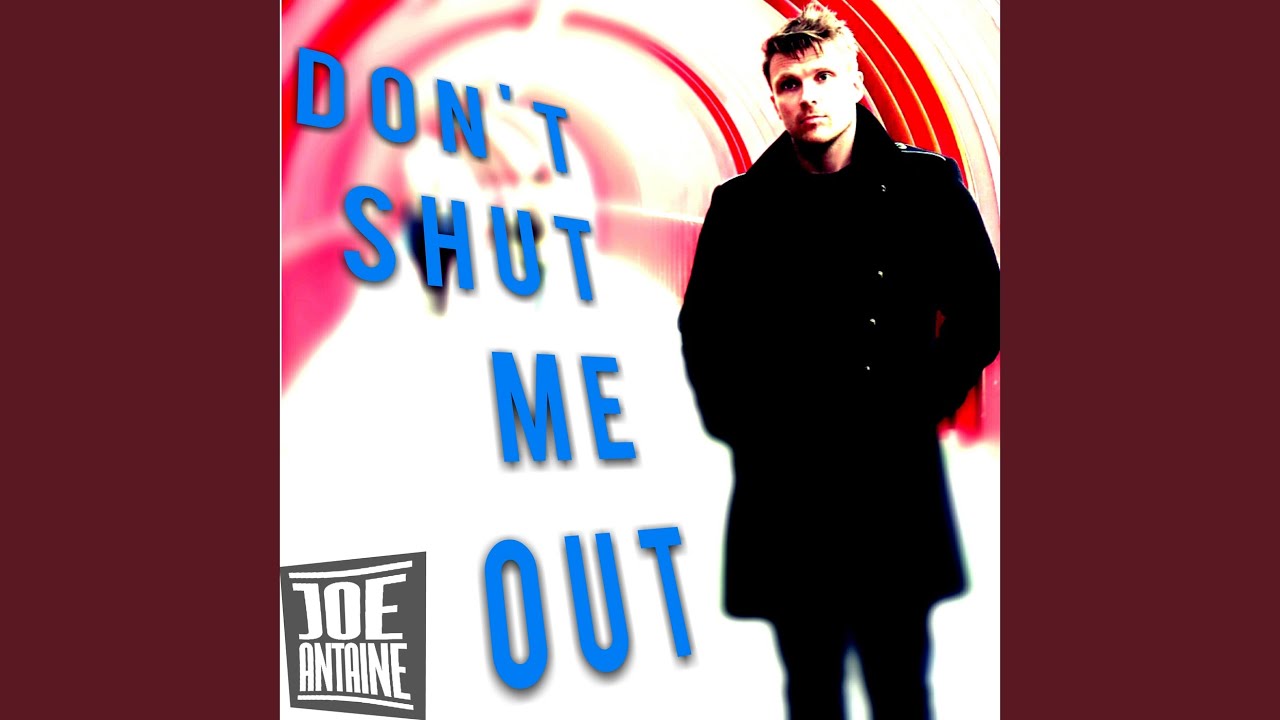 Don't Shut Me Out - YouTube
