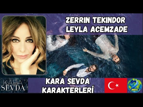 Kara Sevda   Zerrin Tekindor   Leyla Acemzade