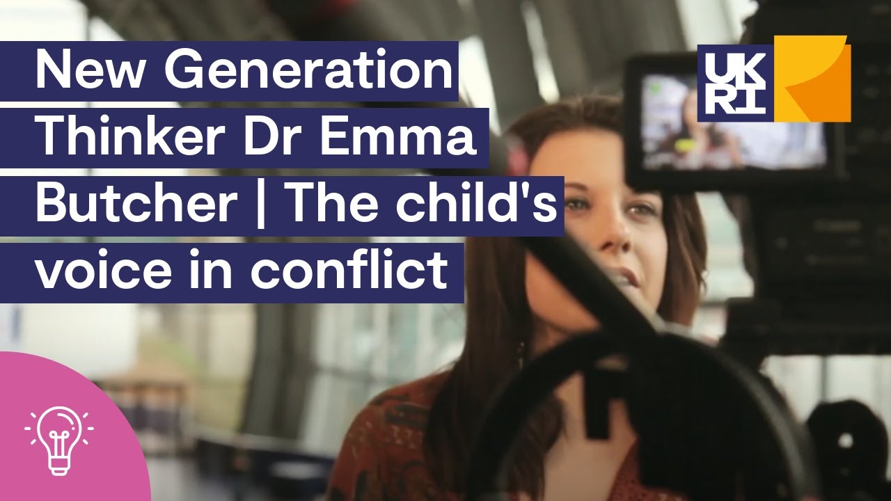 New Generation Thinker Dr Emma Butcher | The Child's Voice in #Conflict ...