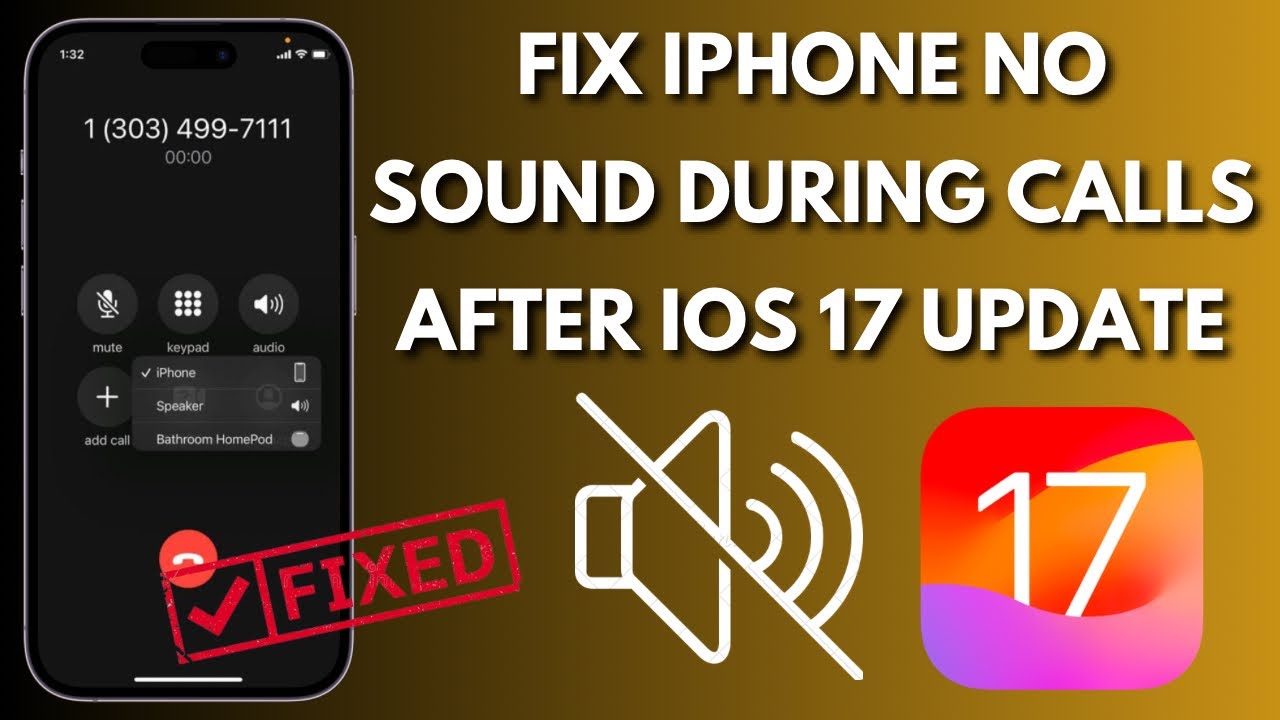 How To Fix iPhone No Sound During Calls After IoS 17 Update - YouTube