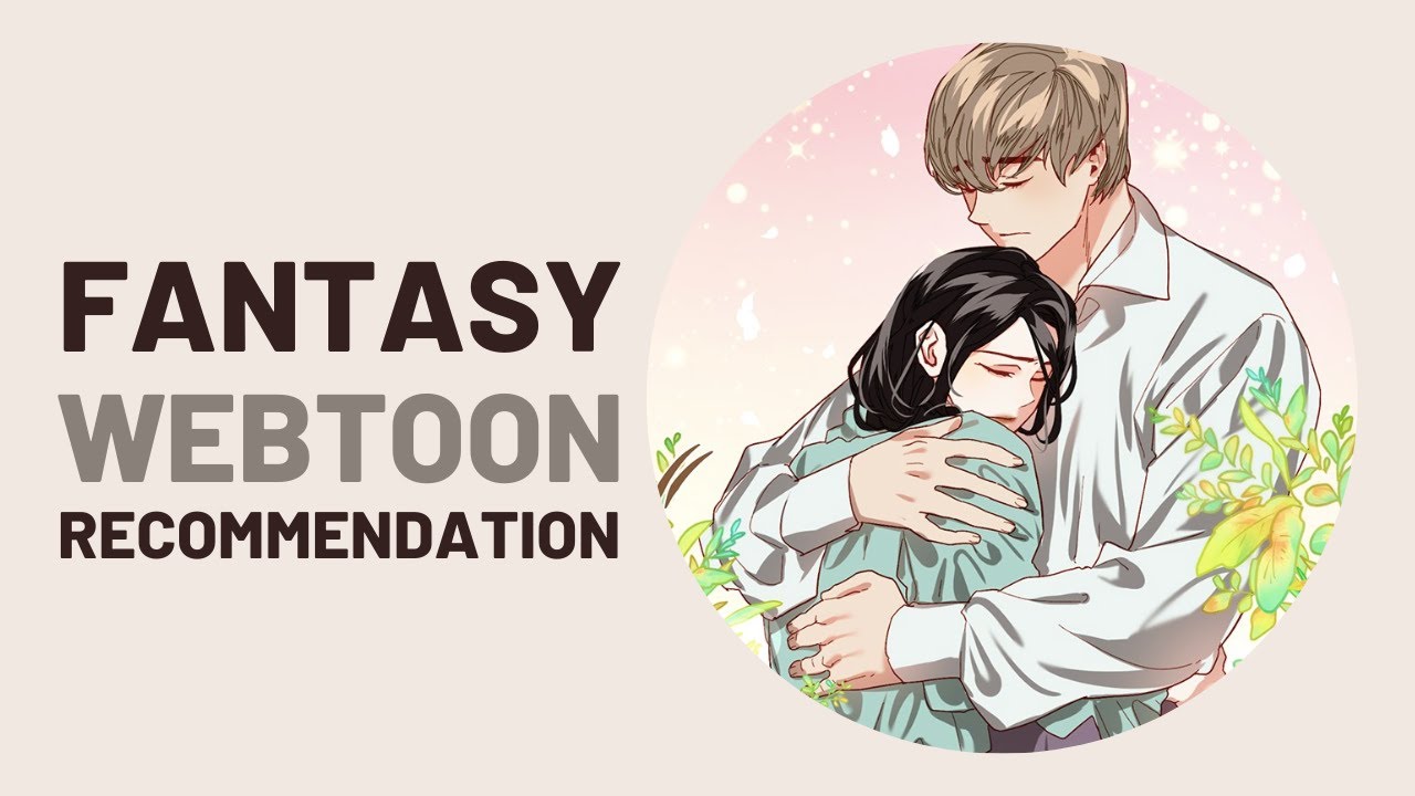 Fantasy Webtoon Recommendations with a Strong Female Lead - YouTube