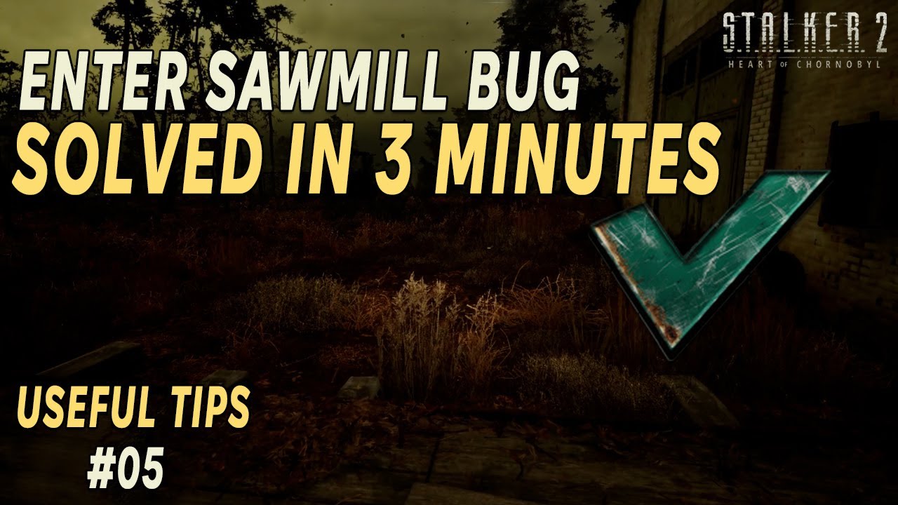 Sawmill bug stalker2 not working - Solved Useful tips #05 S.T.A.L.K.E.R ...