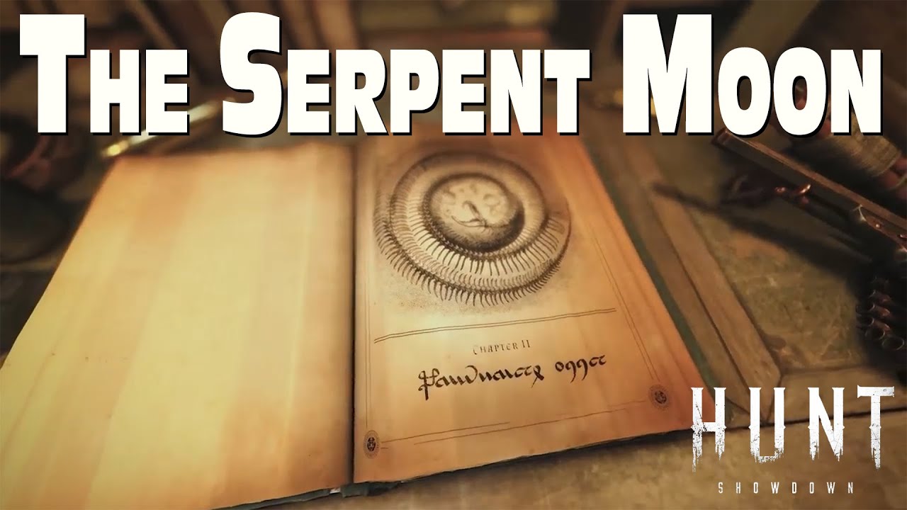 The Serpent Moon - All Chapter Story Content | Hunt: Showdown | - YouTube
