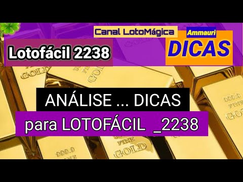 Analise e Dicas para Lotofácil 2238