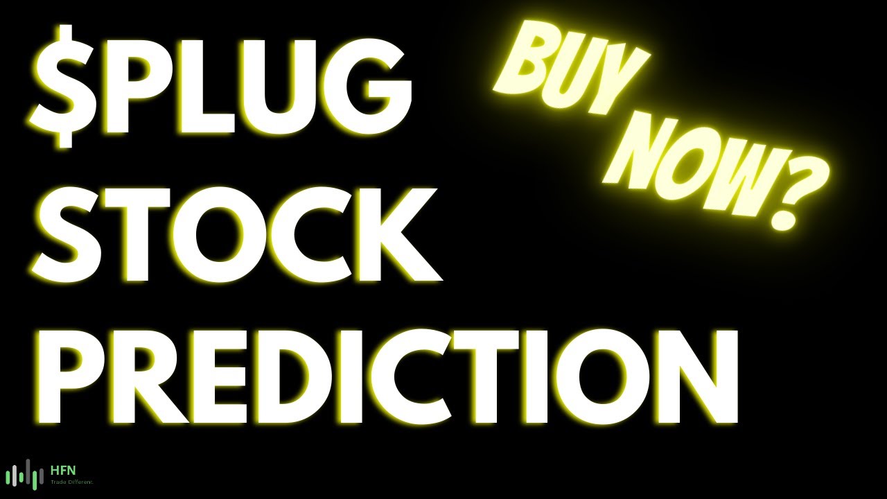🔥 PLUG Stock Price Prediction | Here's What To Expect Now For PLUG ...