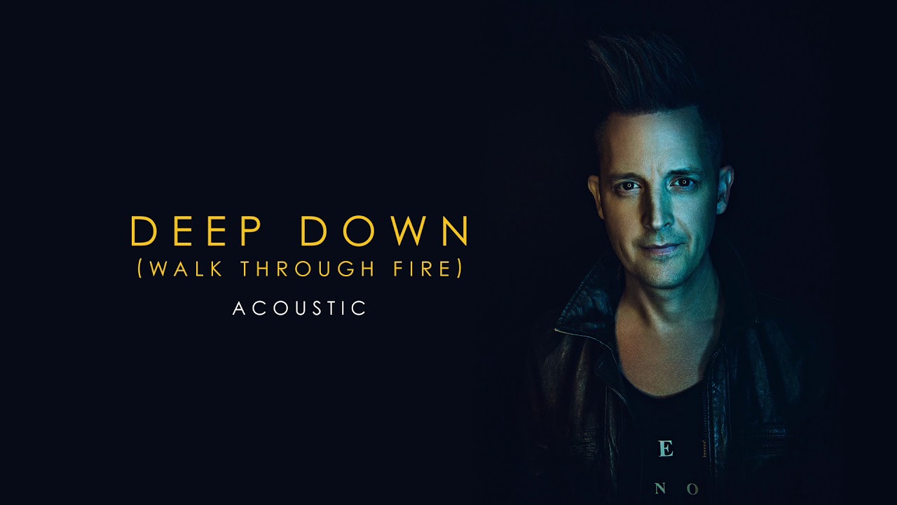Lincoln Brewster - Deep Down Walk Through Fire [Acoustic] (Official Audio) - YouTube Music
