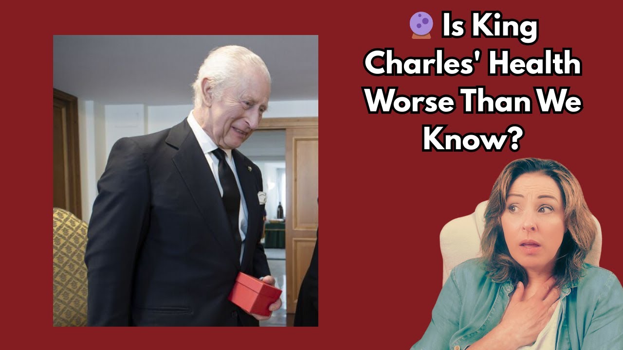 🔮 Is King Charles' Health Worse Than We Know? | Tarot Reading on Royal ...