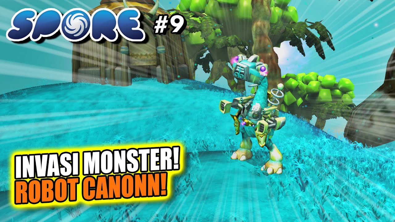 Kacau Monster Pakai Canon !!! Spore Indonesia Season 5 - YouTube