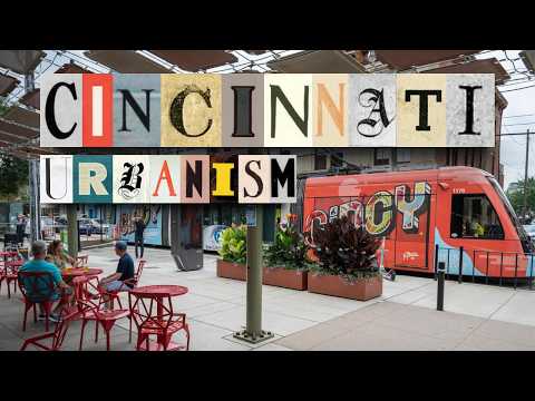 Proof That Cincinnati Is America's Most Underrated Big City