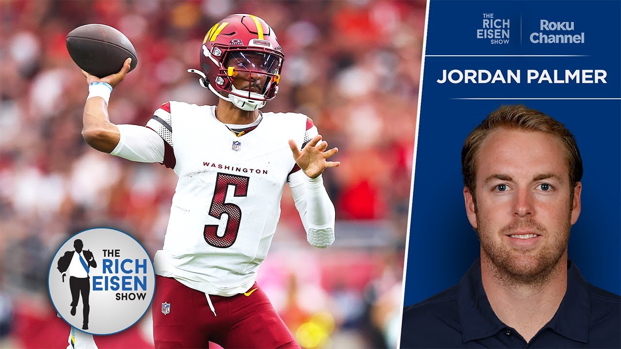 Why QB Guru Jordan Palmer Isn’t Shocked by Jayden Daniels’ Hot Start | The Rich Eisen Show - YouTube