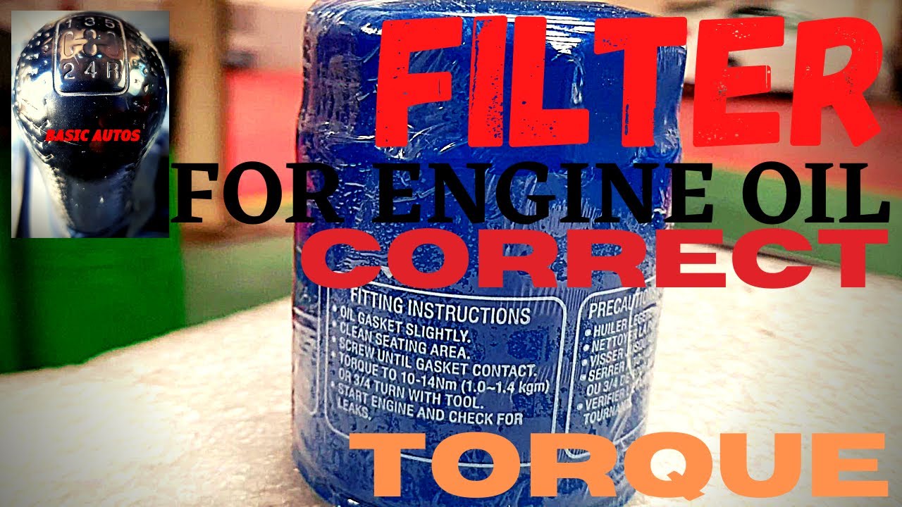 torque of oil filter. - YouTube