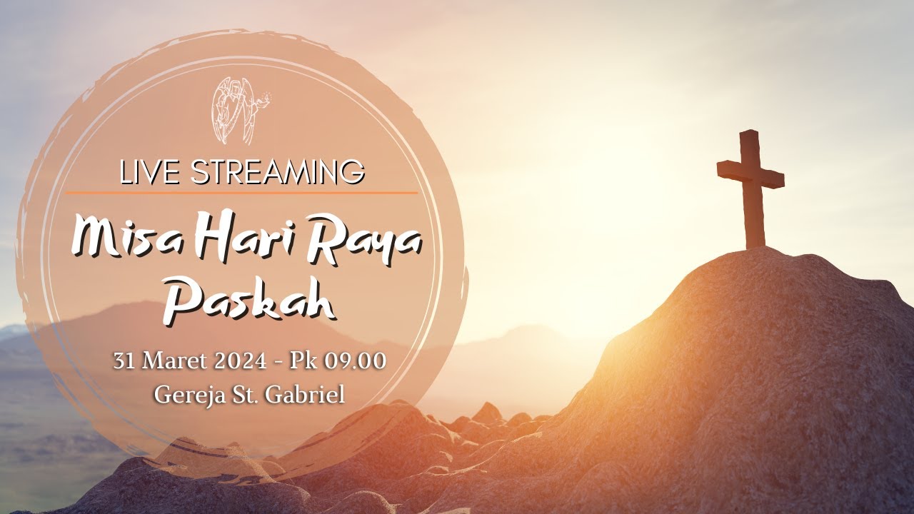 Live Misa Hari Raya Paskah Kebangkitan Tuhan Youtube