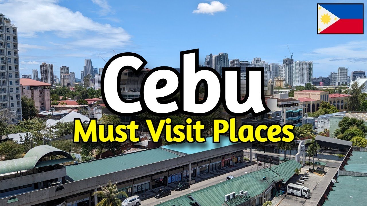 Cebu, Philippines 🇵🇭 Travel Guide: 10 Must Visit Places In Cebu - YouTube