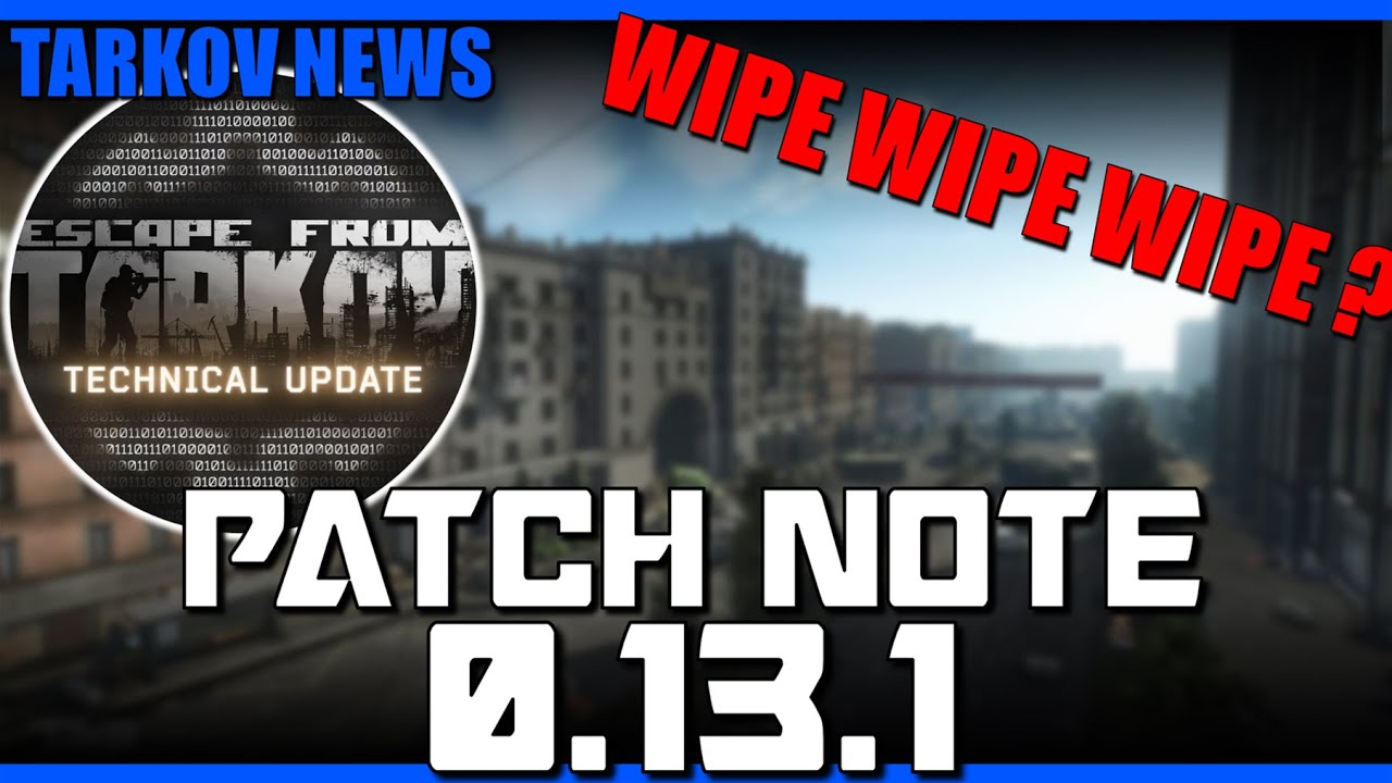 La Fin du Leg-Meta et des désync ? | Patch Note 0.13.1.0 - [NEWS] Tarkov Fr - YouTube