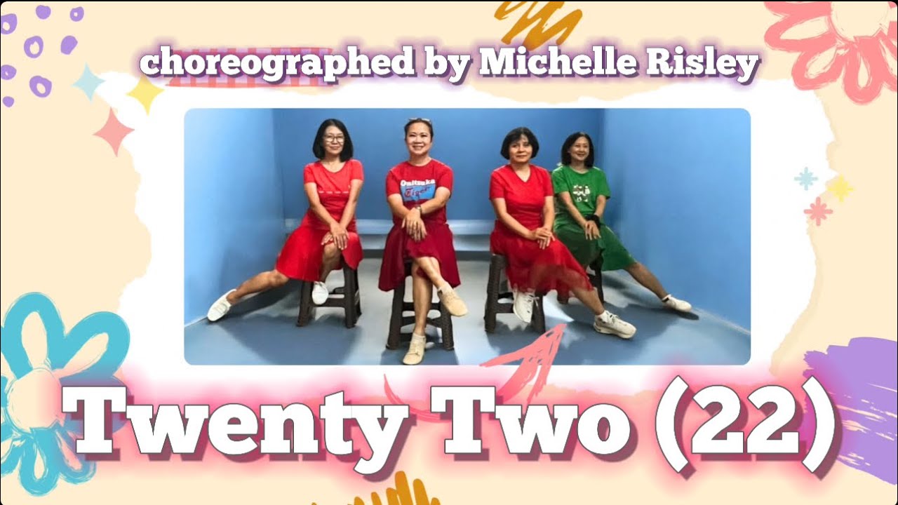 TWENTY TWO (22) Linedance choreo byMichelle Risley demo by Rumpis LD ...
