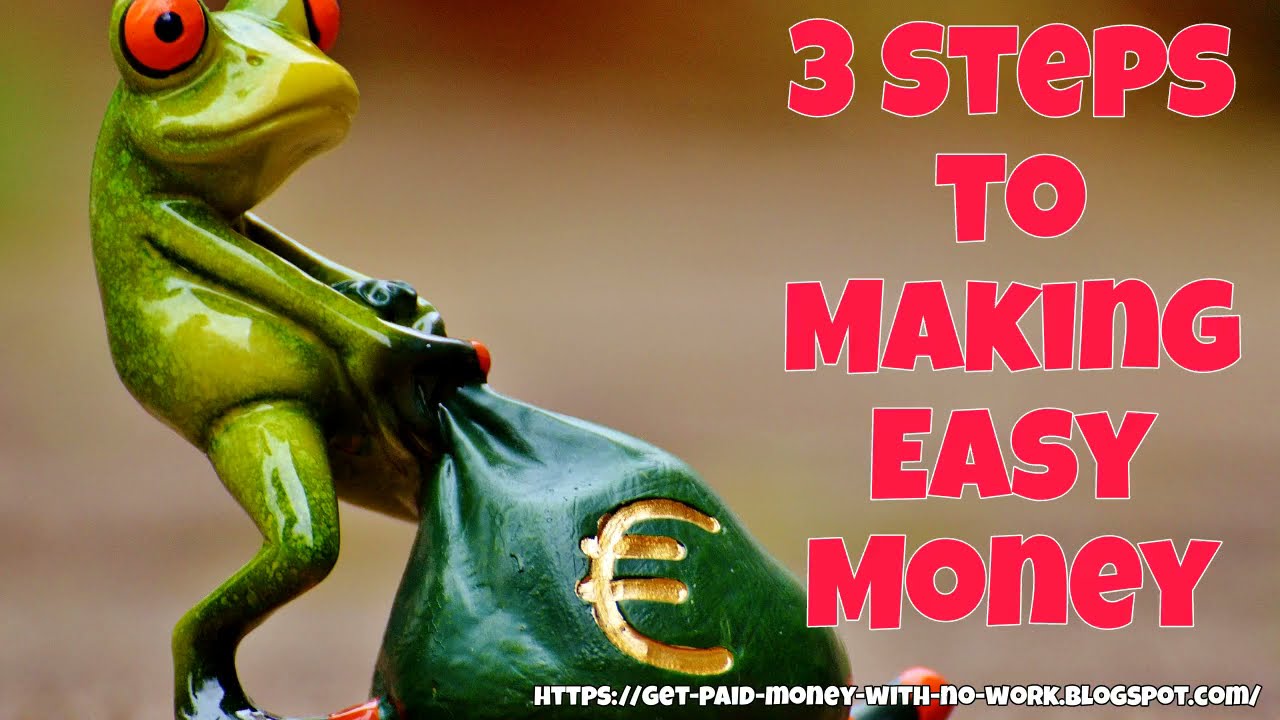 3 Steps to Making Easy Money and get paid your first dollar - YouTube