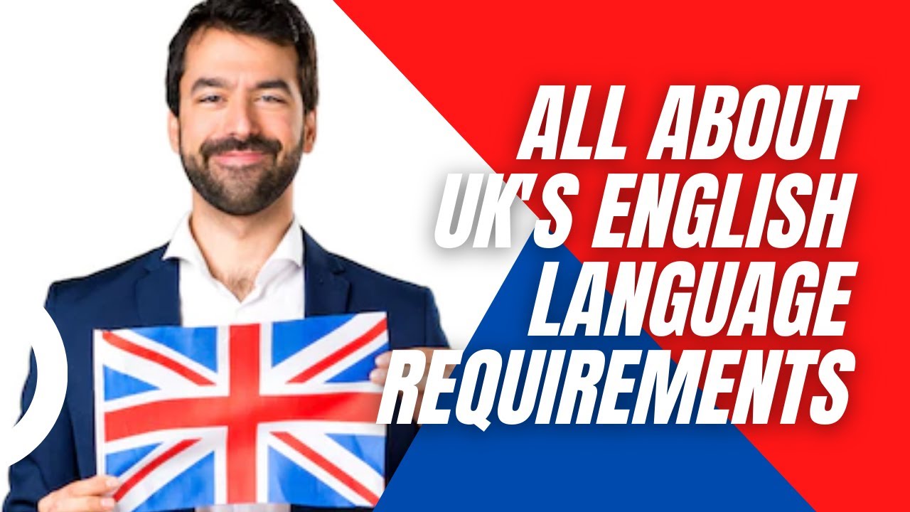 ENGLISH LANGUAGE REQUIREMENTS FOR INTERNATIONAL STUDENTS | UK ENGLISH ...