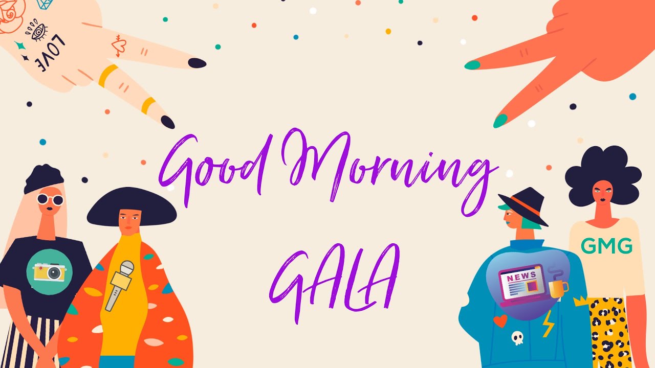 Good Morning GALA: Ep.1 - 09.21.20 - YouTube